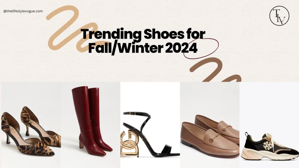 Trending Shoes for Fall/Winter 2024 to Shop Right Now